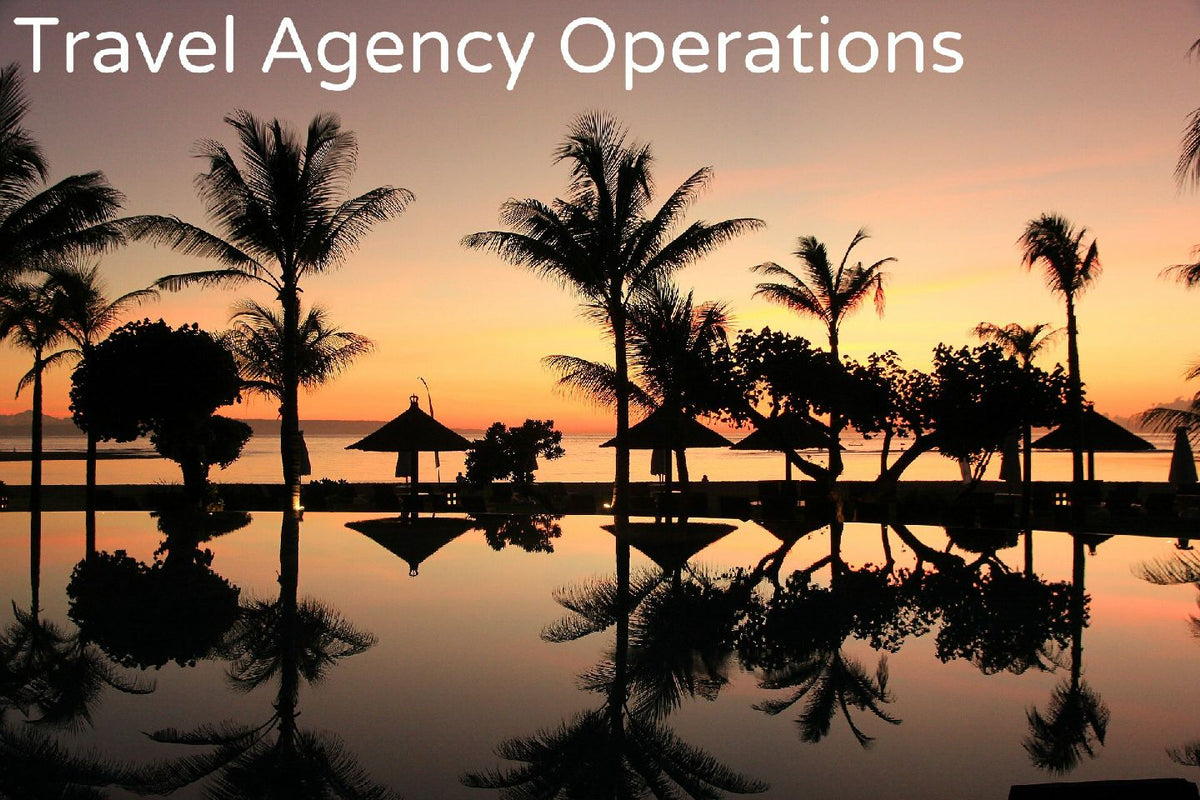 9-Week Class Based Course: Travel Agent Operations (Saturdays) – Exodus Travel Training ...